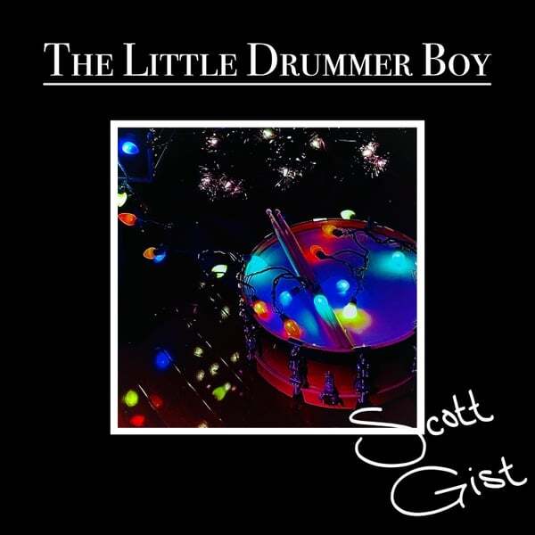 Scott Gist - The Little Drummer Boy